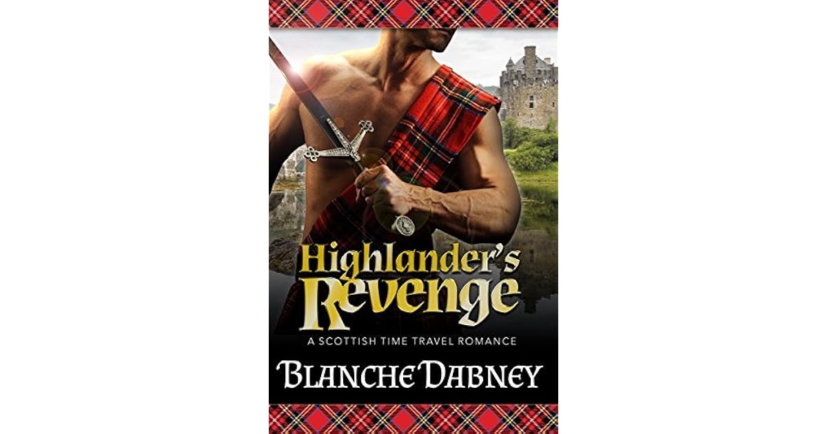 Highlander's Revenge (Medieval Highlander #2) by Blanche Dabney