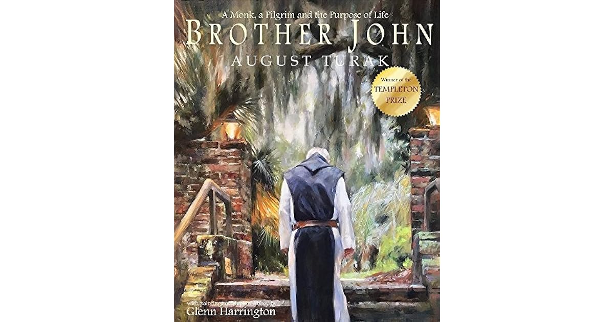 Book giveaway for Brother John: A Monk, a Pilgrim and the Purpose of ...