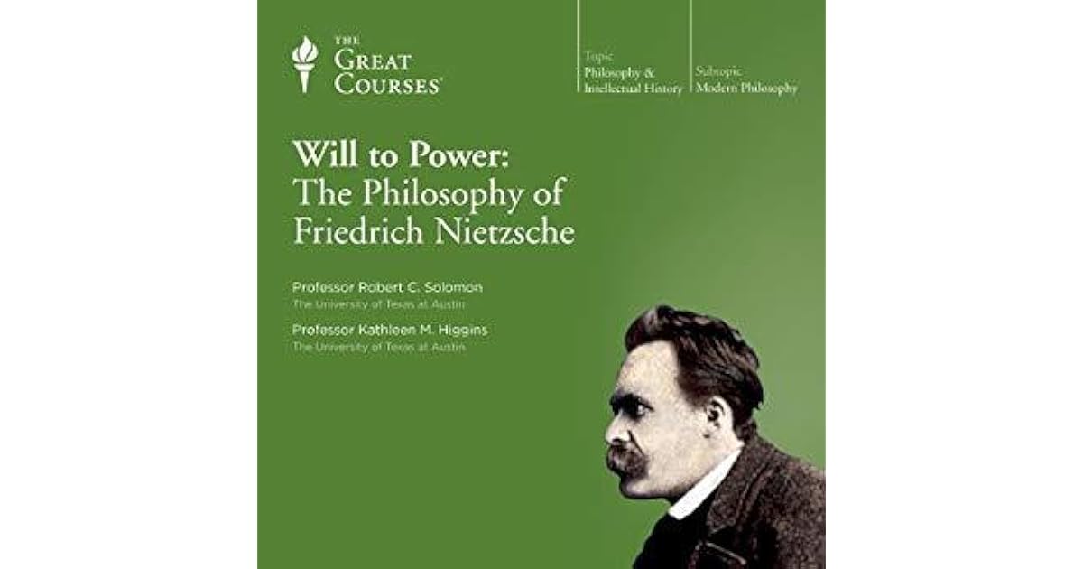 The Will to Power: The Philosophy of Friedrich Nietzsche by Kathleen M ...