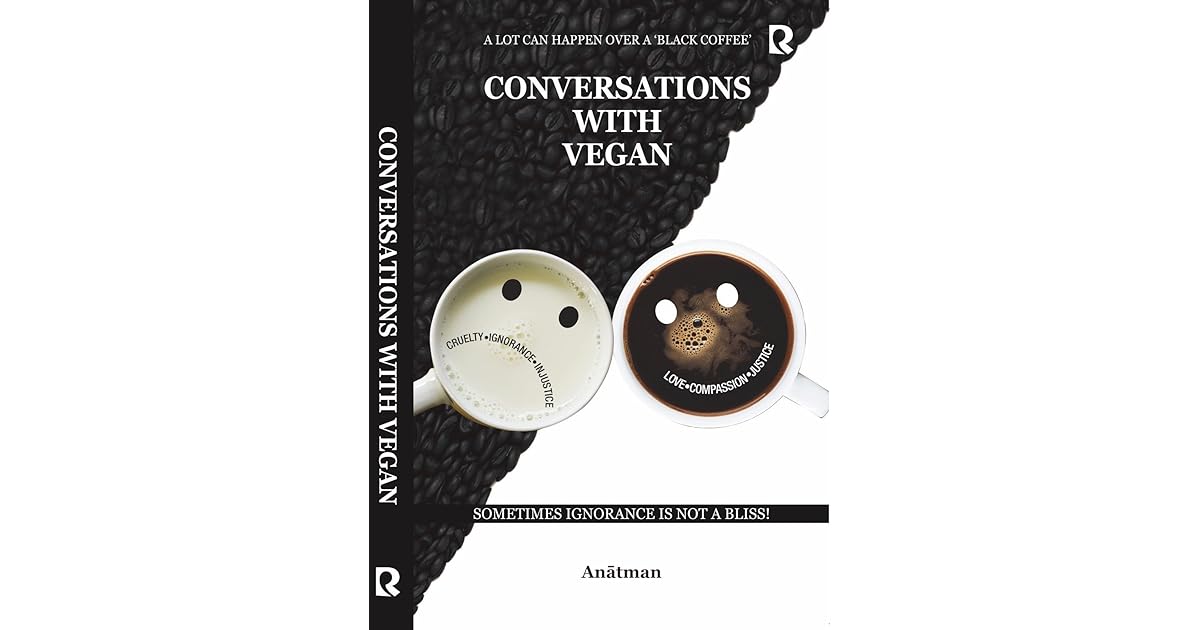 Conversations with Vegan by Anātman