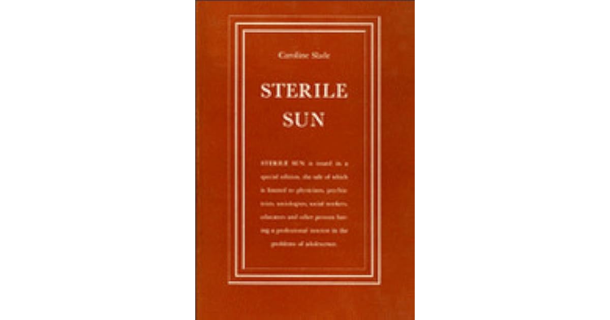 Sterile Sun by Caroline Slade