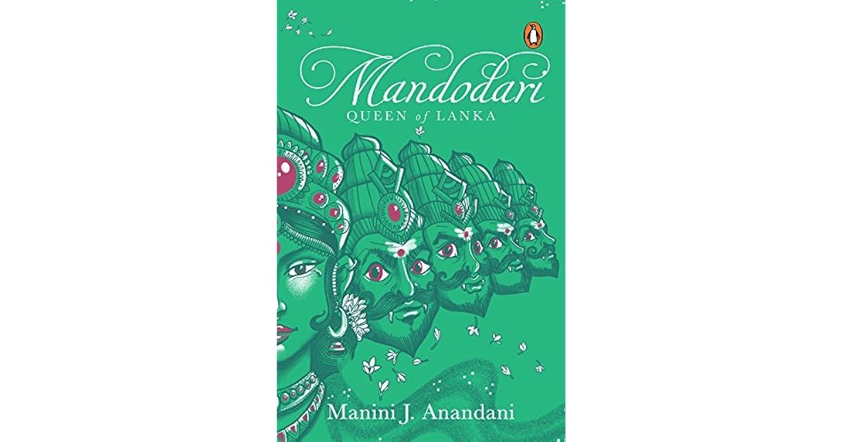 Mandodari: Queen of Lanka by Manini J. Anandani