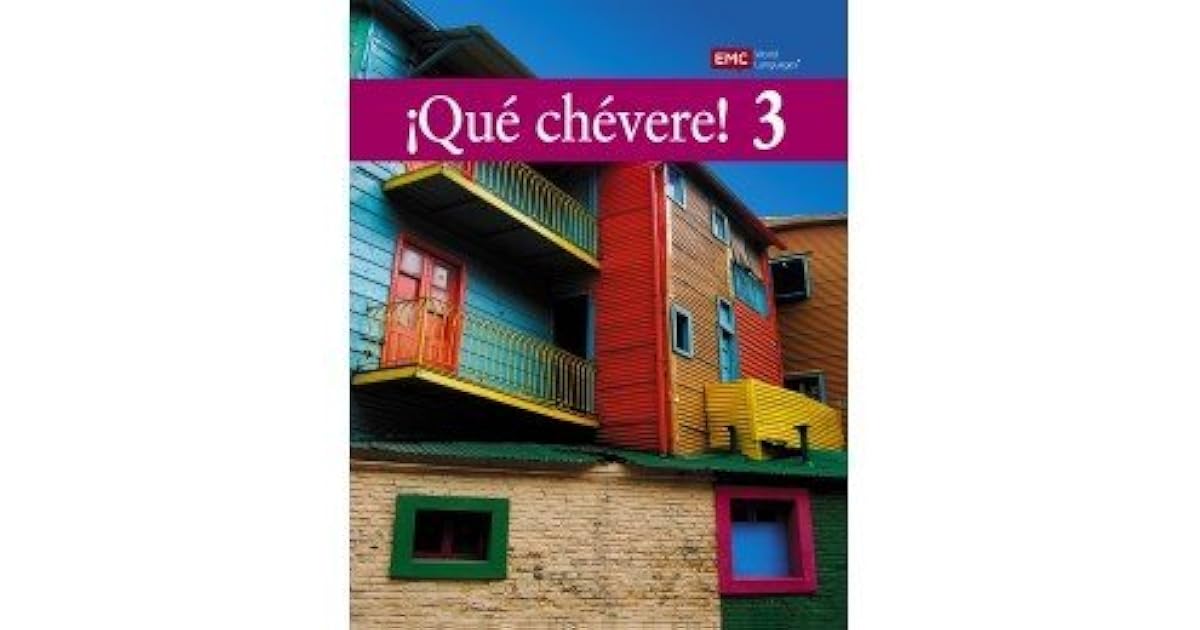 QUE CHEVERE! LEVEL 3-TEXT by Alejandro Vargas Bonilla
