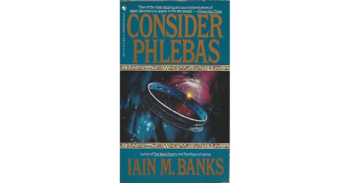 Consider Phlebas (Culture #1) by Iain M. Banks