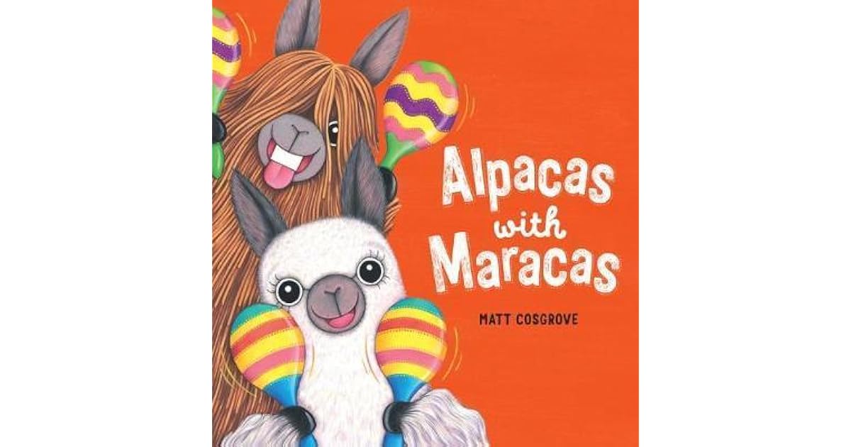 Alpacas with Maracas by Matt Cosgrove