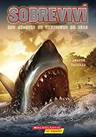 I Survived the Shark Attacks of 1916 by Lauren Tarshis