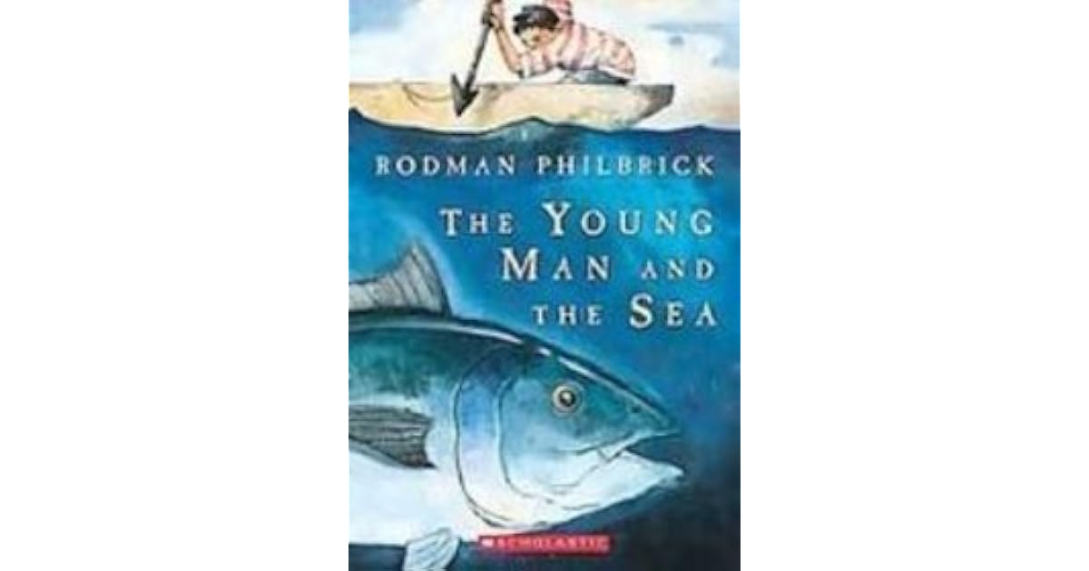 The Young Man and the Sea by W.R. Philbrick
