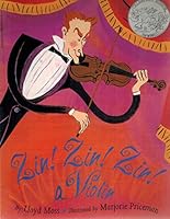 Zin! Zin! Zin! A Violin by Lloyd Moss