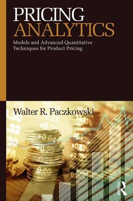 READ [pdf] Pricing Analytics By Walter R Paczkowski (Author) | GM Binder