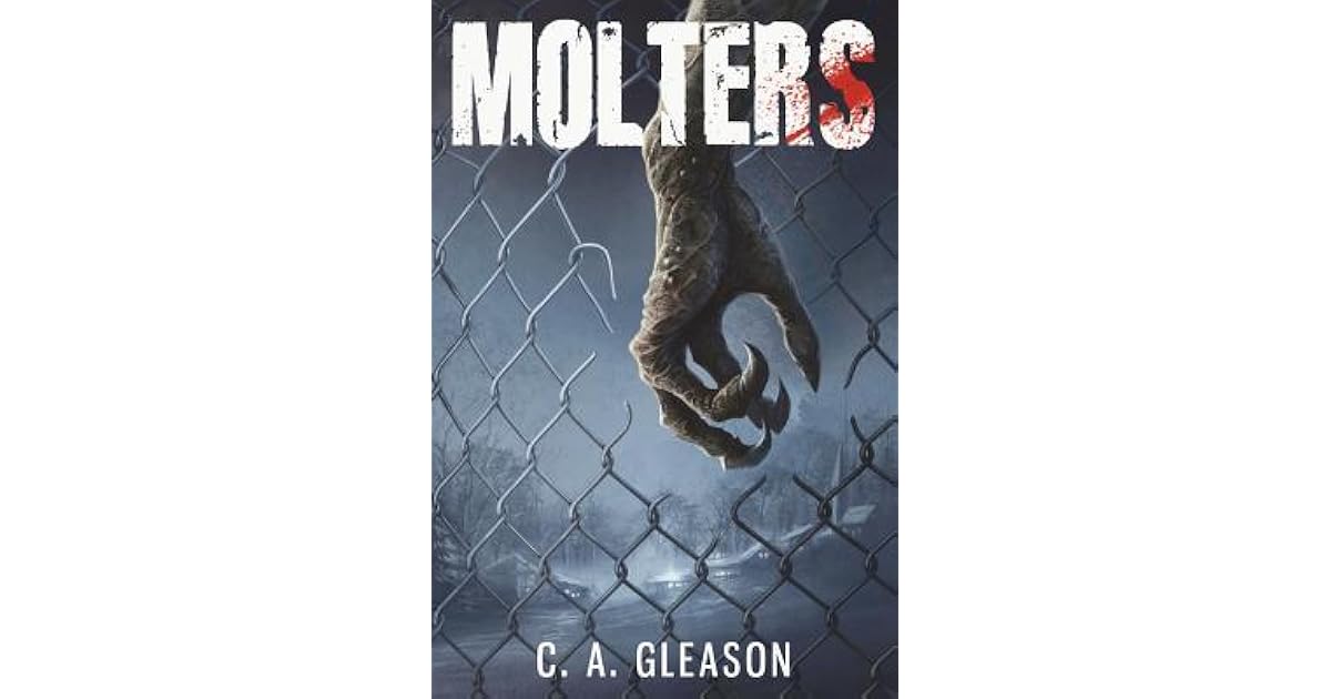 Molters (The Molting, #1) by Clint Gleason