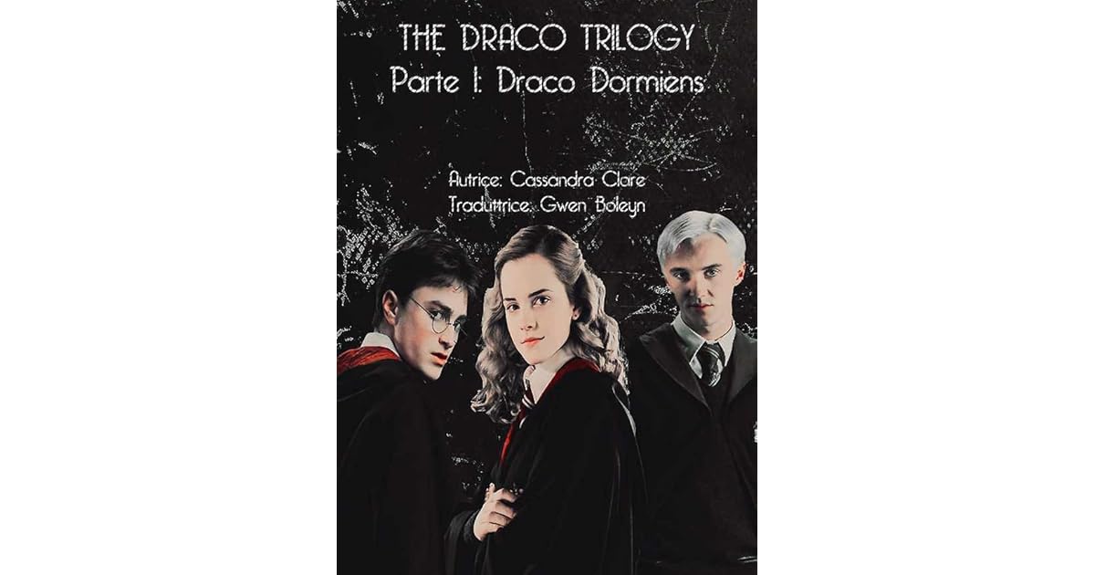The Draco Trilogy - Parte 1: Draco Dormiens by Cassandra Claire