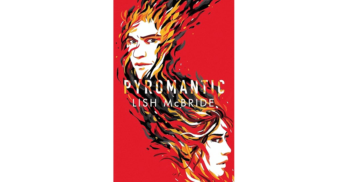 Pyromantic (Firebug, #2) by Lish McBride