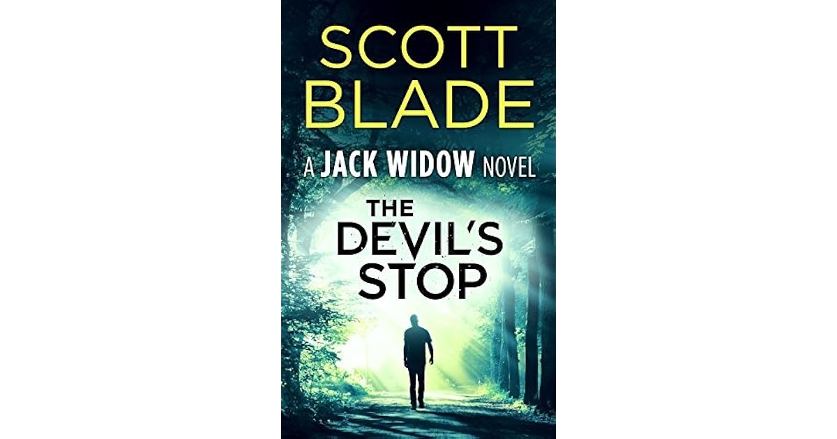 The Devil's Stop (Jack Widow #10) by Scott Blade