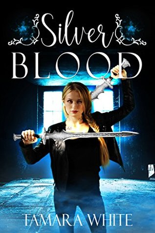Silver Blood (Blood #2) by Tamara White