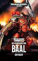 The Devastation of Baal (Space Marine Conquests #1) by Guy Haley