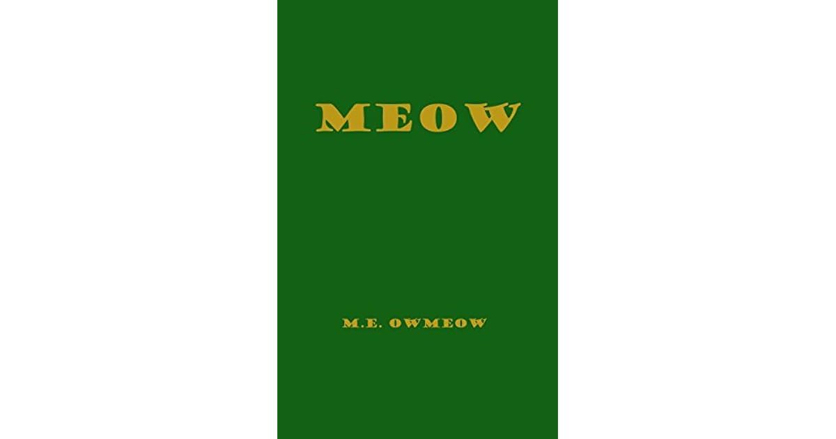Meow by M.E. Owmeow