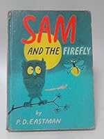 Sam and the Firefly by P.D. Eastman