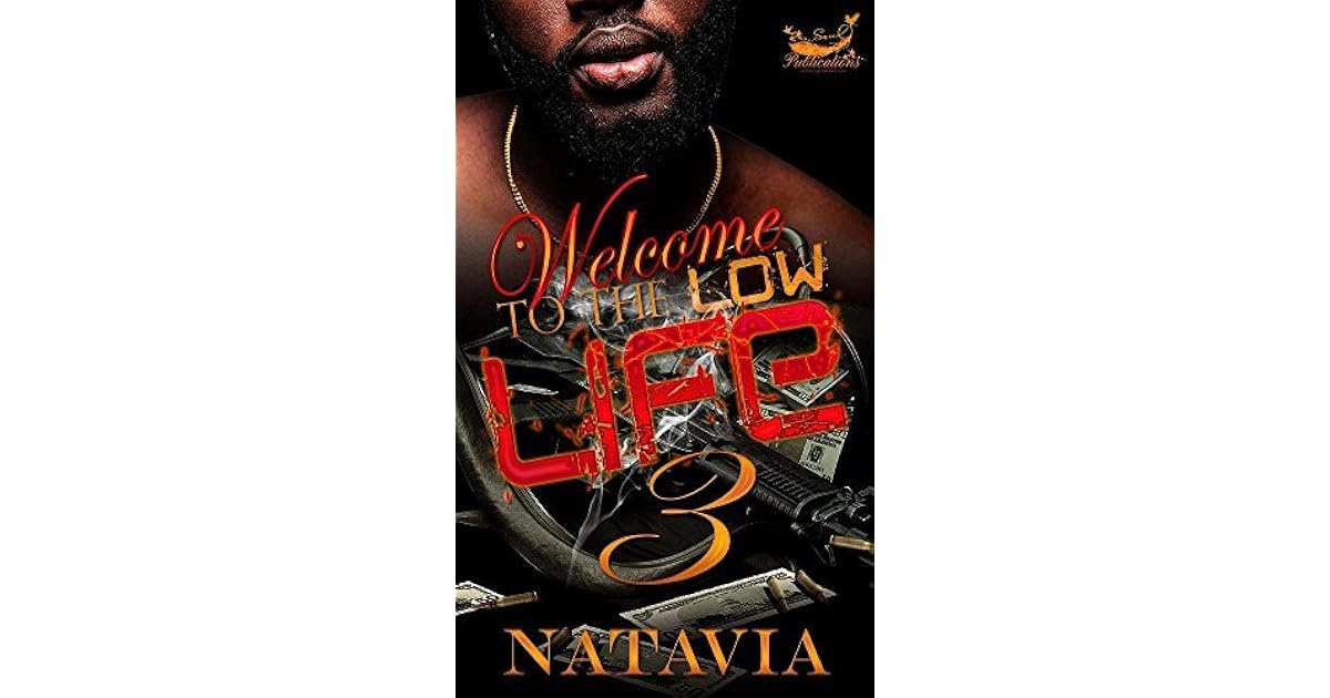 Welcome To The Low Life 3 by Natavia