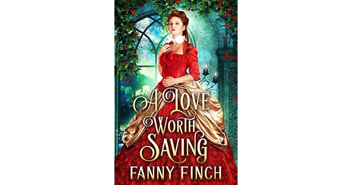 A Love Worth Saving by Fanny Finch