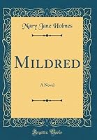 Mildred by Mary Jane Holmes