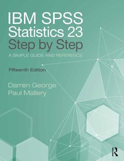 IBM SPSS Statistics 25 Step by Step: A Simple Guide and Reference - livobook.com