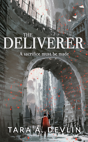The Deliverer by Tara A. Devlin