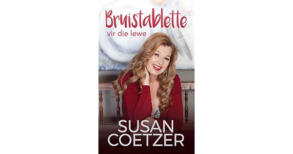 Bruistablette vir die lewe by Susan Coetzer