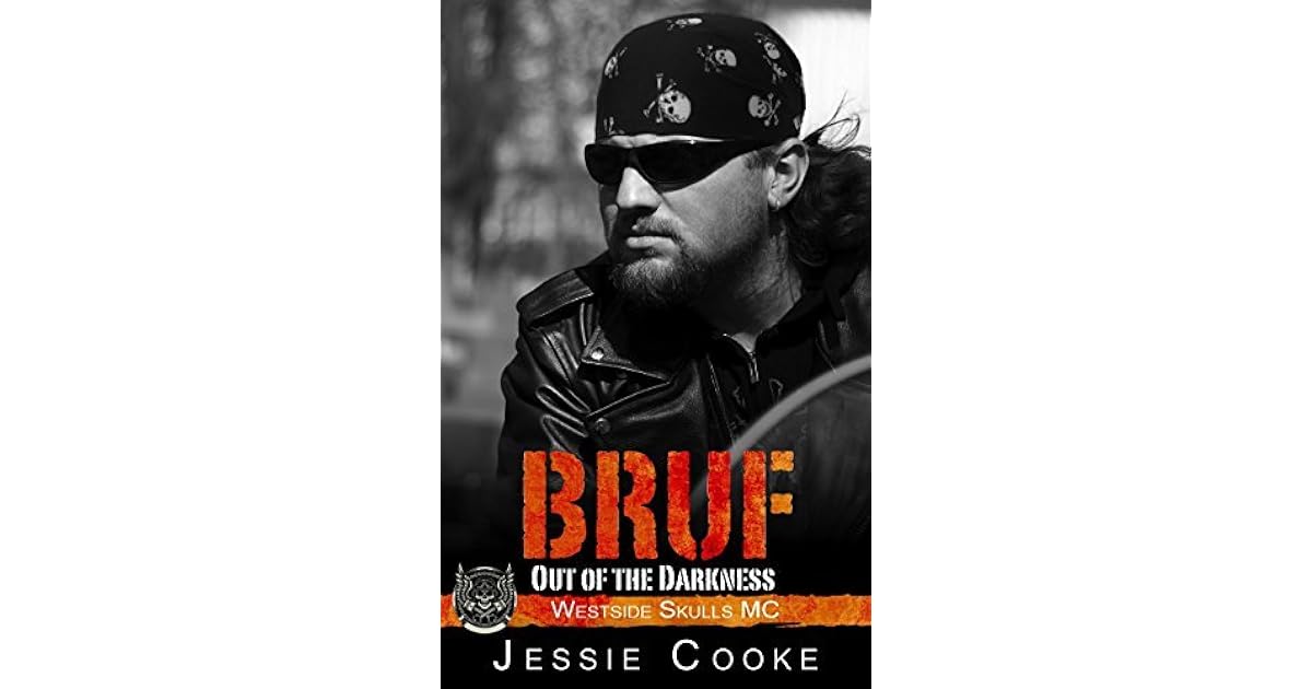 BRUF (Westside Skulls MC, #3) by Jessie Cooke