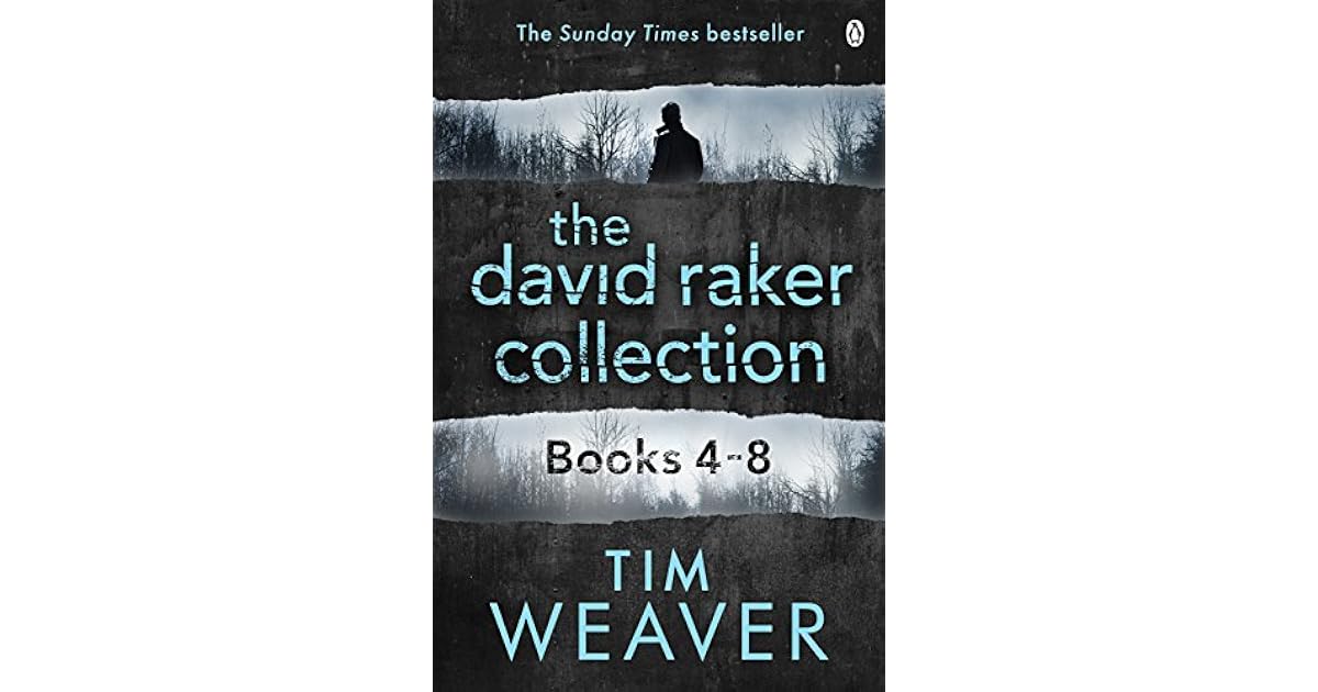 The David Raker Collection Books 4-8 by Tim Weaver