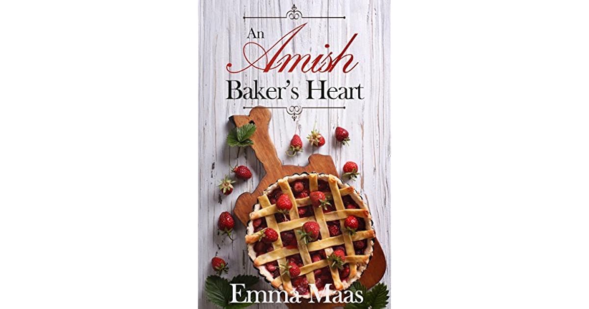 An Amish Baker's Heart by Emma Maas