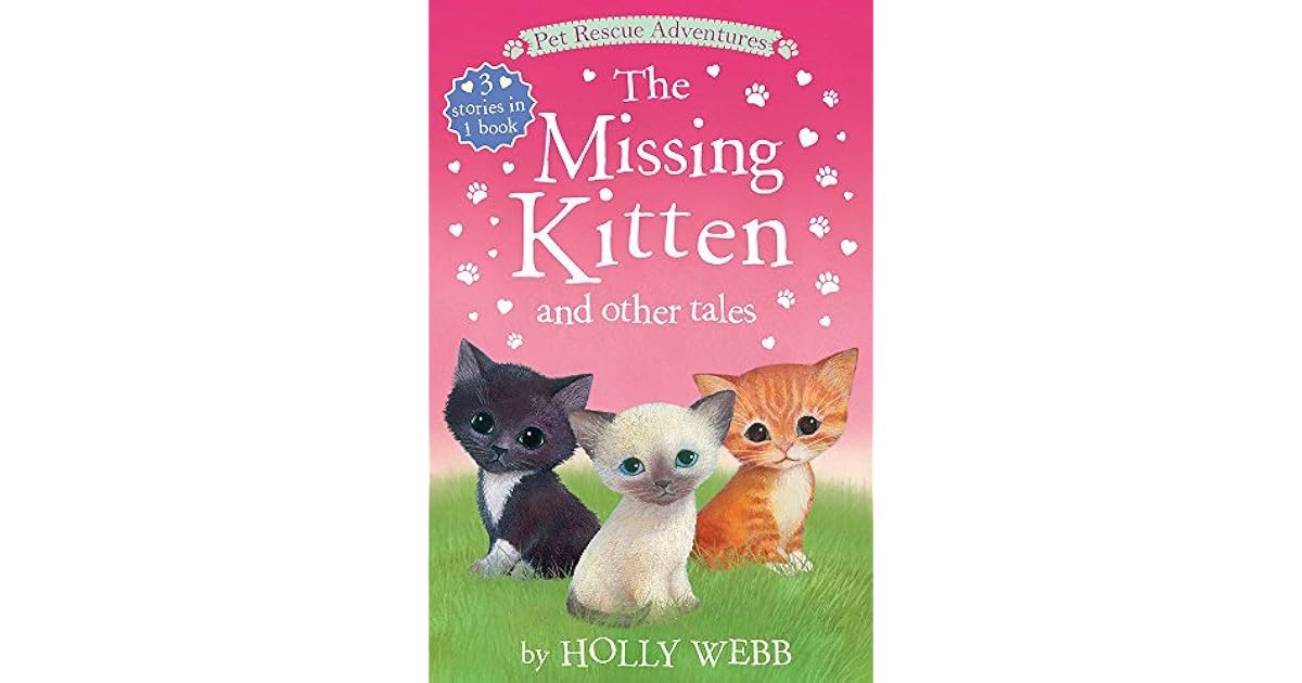 The Missing Kitten And Other Tales by Holly Webb