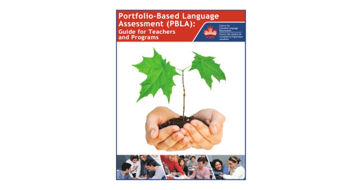 Portfolio-Based Language Assessment (PBLA): Guide for Teachers and ...