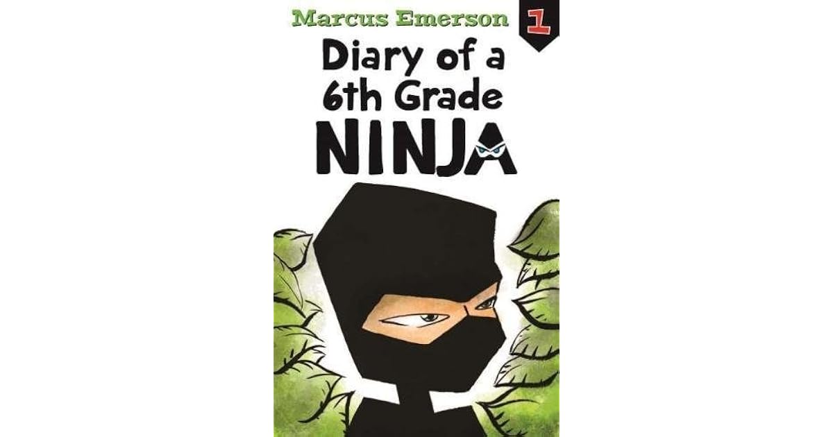 Diary of a 6th Grade Ninja: Diary of a 6th Grade Ninja Book 1 by Marcus ...
