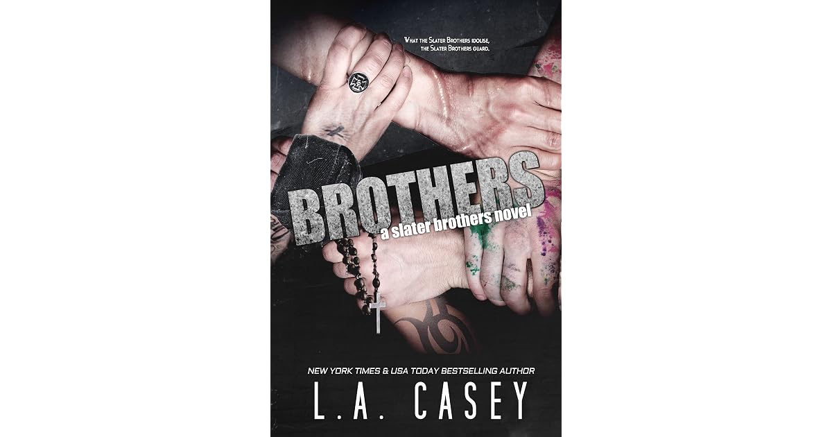 Brothers (Slater Brothers, #6) by L.A. Casey