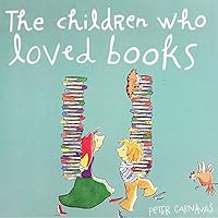 The Children Who Loved Books by Peter Carnavas