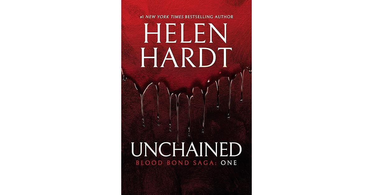 Unchained (Blood Bond Saga #1-3) by Helen Hardt