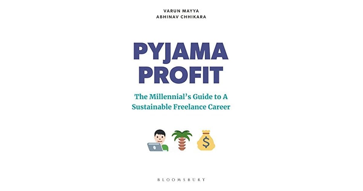 Pyjama Profit: The Millennial's Guide to a Sustainable Freelance Career ...