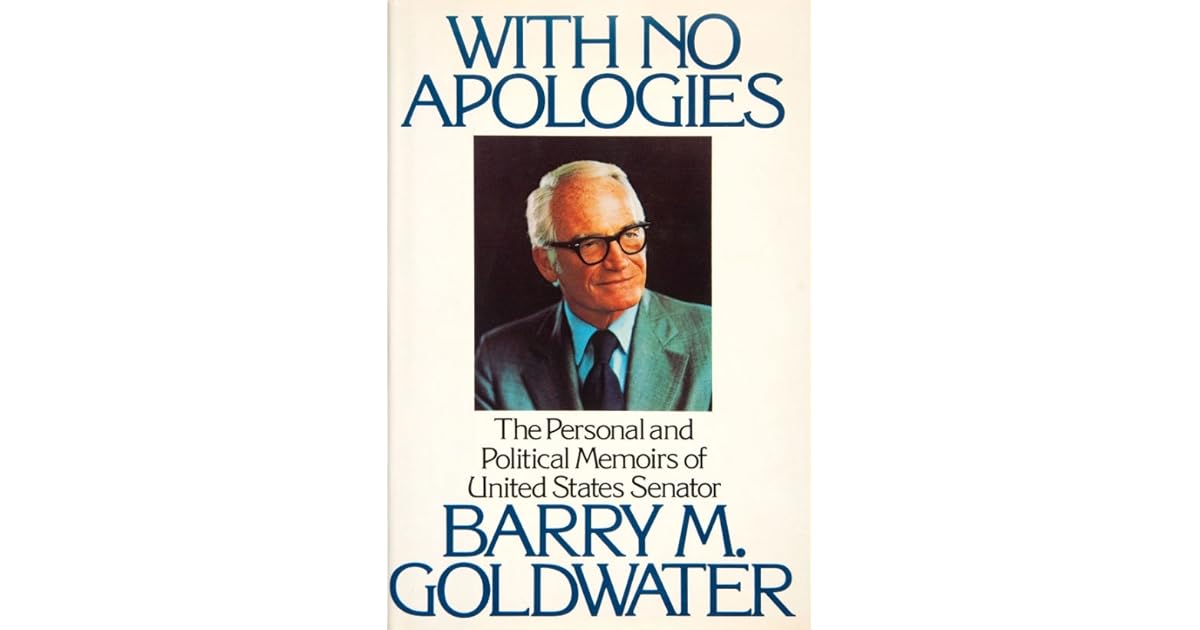 With No Apologies by Barry M. Goldwater