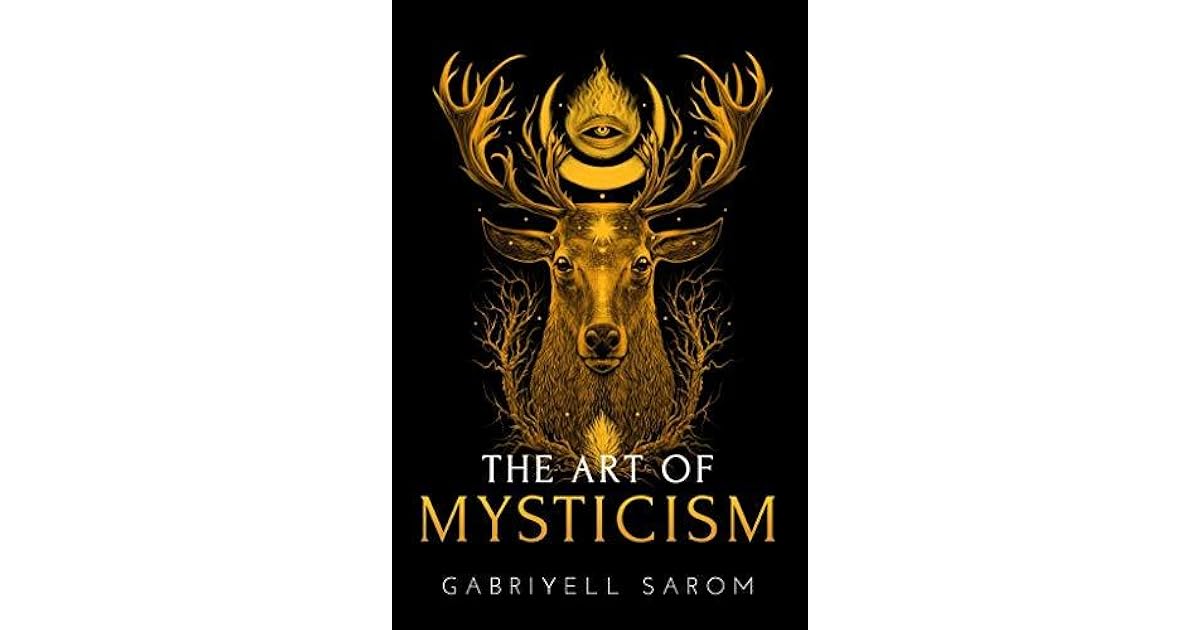 The Art of Mysticism: Practical Guide to Mysticism & Spiritual ...