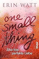 One Small Thing by Erin Watt