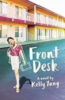 Front Desk (Front Desk, #1) by Kelly Yang