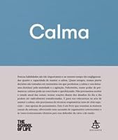 Calm: Educate yourself in the art of remaining calm, and learn how to ...