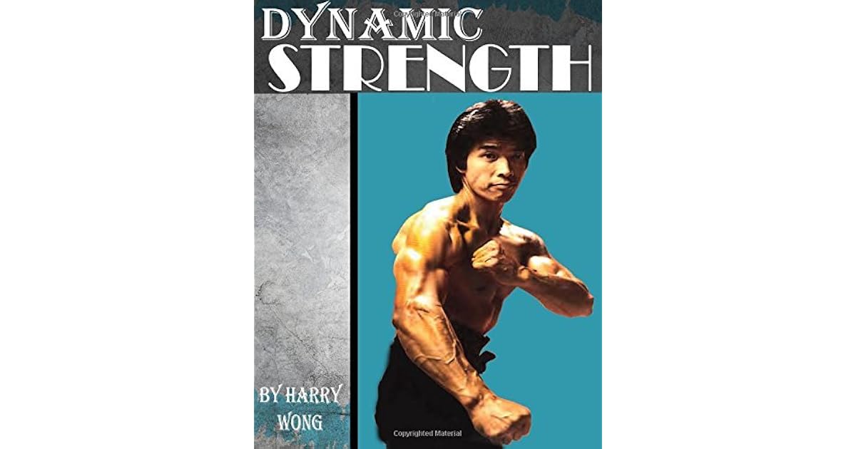 Dynamic Strength by Harry Wong