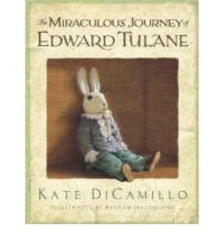 THE MIRACULOUS JOURNEY OF EDWARD TULANE by Kate DiCamillo