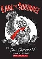 Earl the Squirrel by Don Freeman