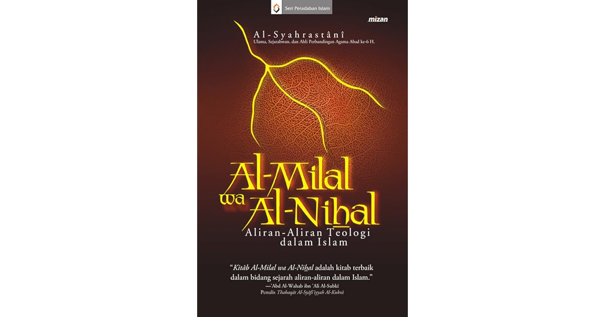Al-Milal Wa Al-Nihal by Abu Al-Fath Muhammad Ash-Shahrestani