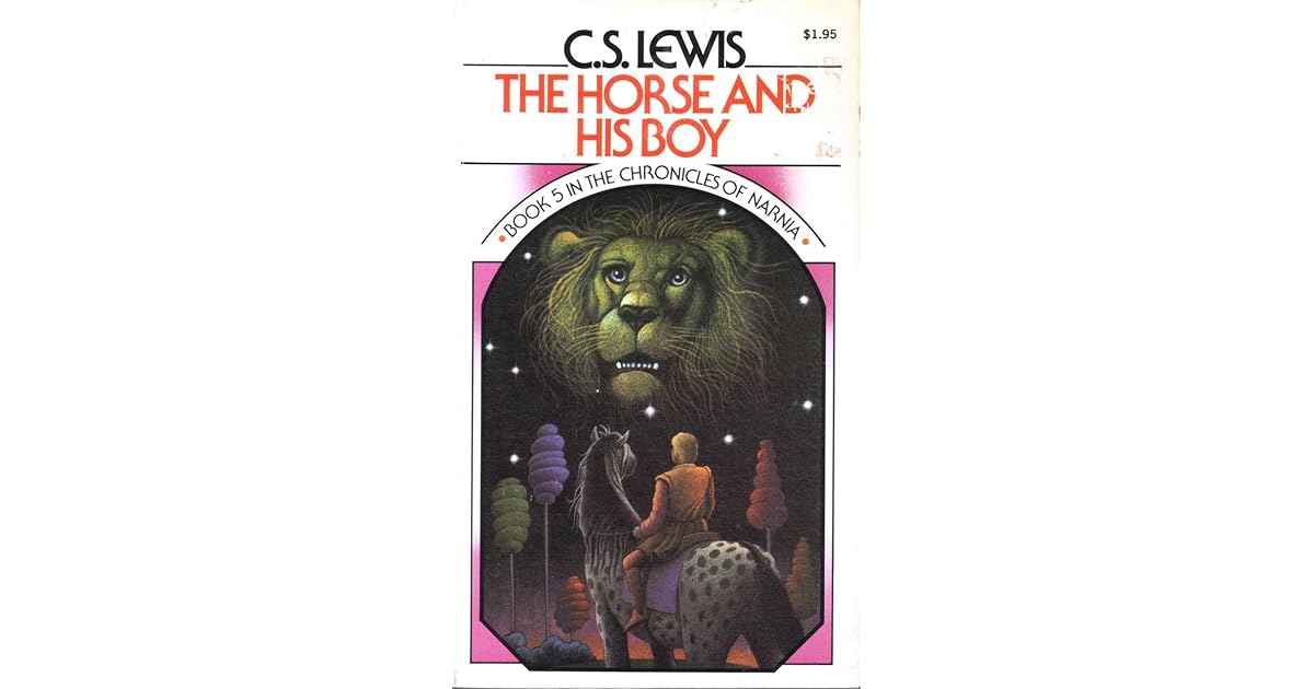 The Horse and His Boy by C.S. Lewis