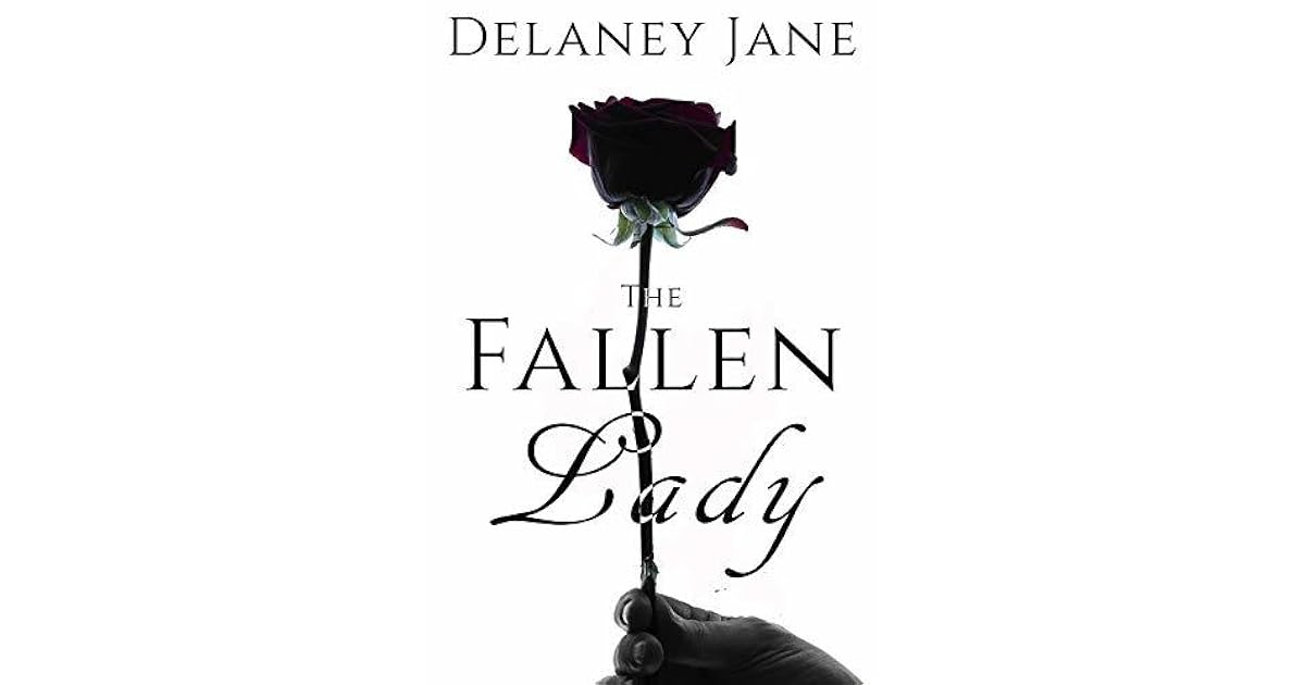 The Fallen Lady: An Erotic Pride & Prejudice Sequel by Delaney Jane