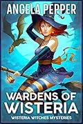Wisteria Witches Series by Angela Pepper