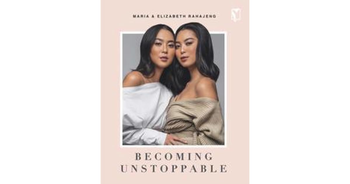 Becoming Unstoppable by Maria Rahajeng
